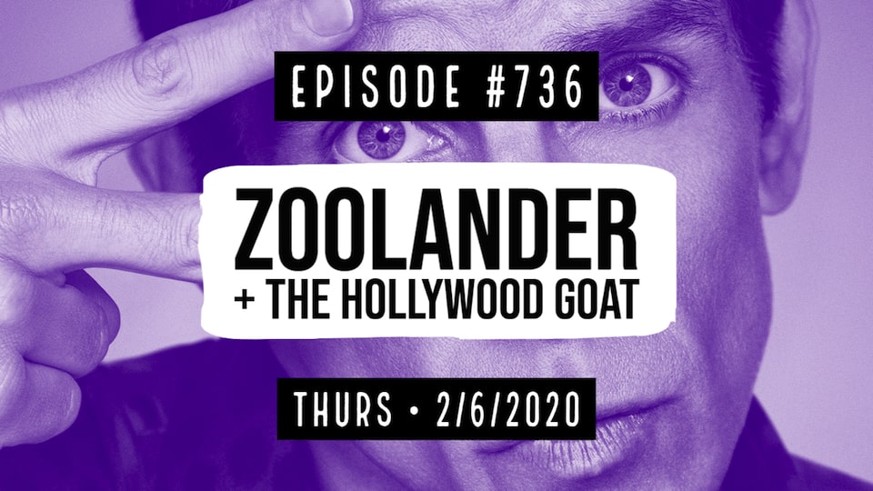 #736: Zoolander & The Hollywood Goat – Ladle.TV