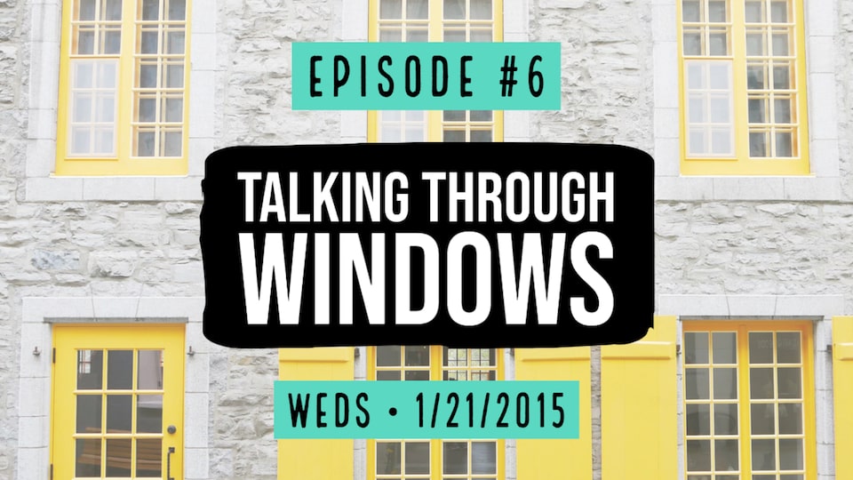 #0006: Talking Through Windows – Ladle.TV