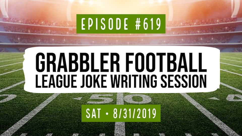 #0619: Sneaky Football League Joke Writing Session – Ladle.TV