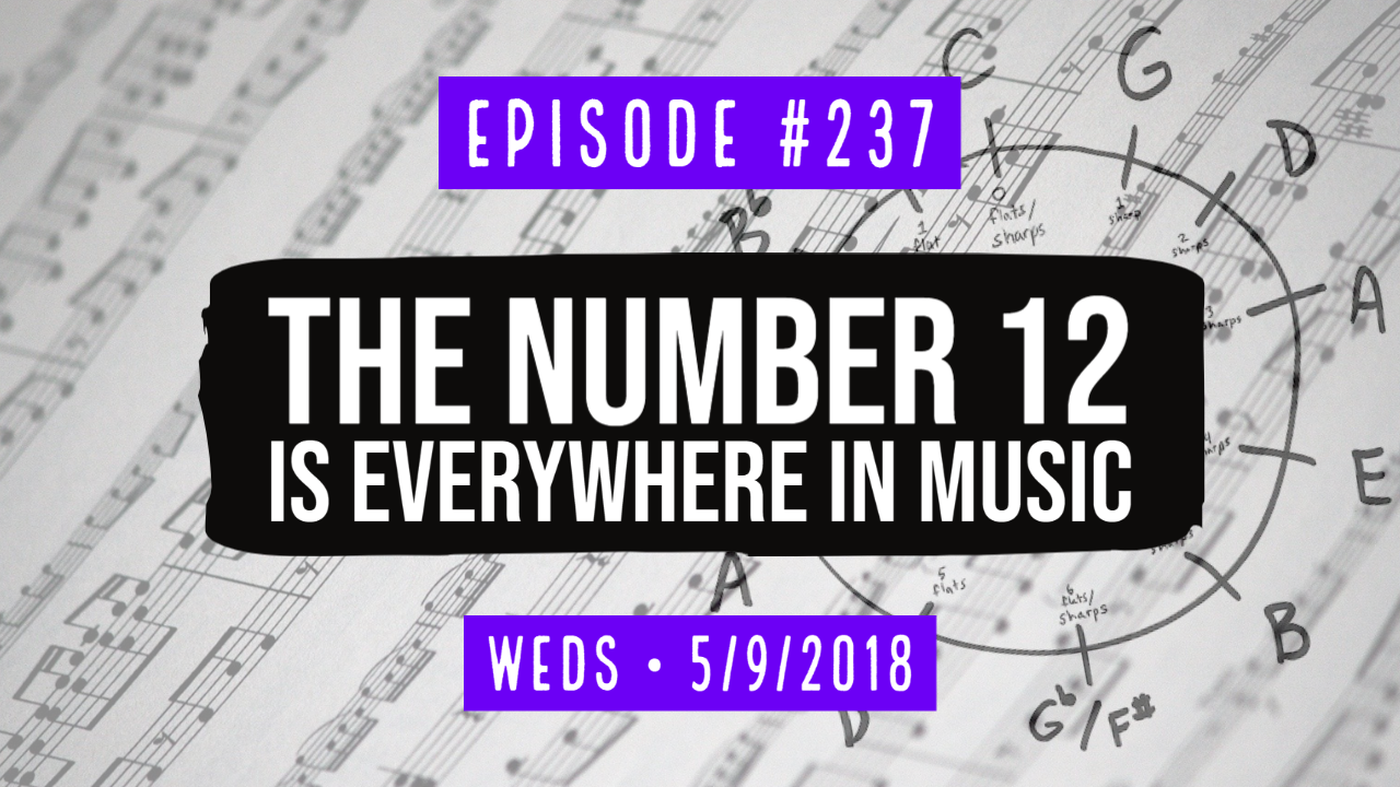#237: The Number 12 Is Everywhere In Music – Ladle.TV