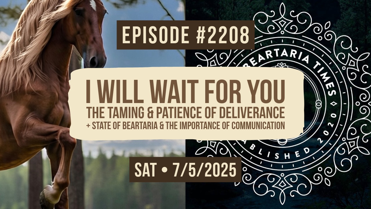 #2208 I Will Wait For You – The Taming & Patience of Deliverance ...