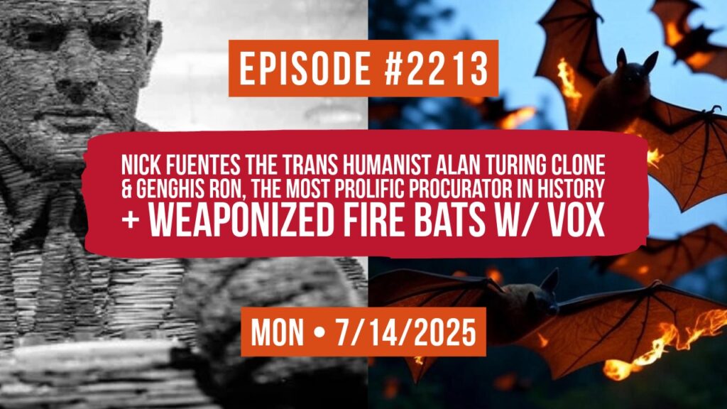 #2213 Nick Fuentes The Trans Humanist Alan Turing Clone & Genghis Ron ...