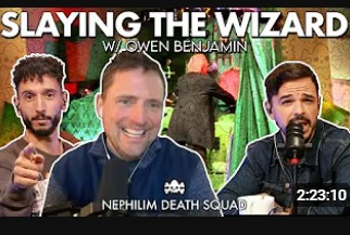 Nephilim Death Squad: Slaying The Wizard w Owen Benjamin – Ladle.TV